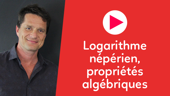 Logarithme népérien, propriétés algébriques | Mathématiques | Terminale ... Logarithme népérien, propriétés algébriques | Mathématiques | Terminale ...